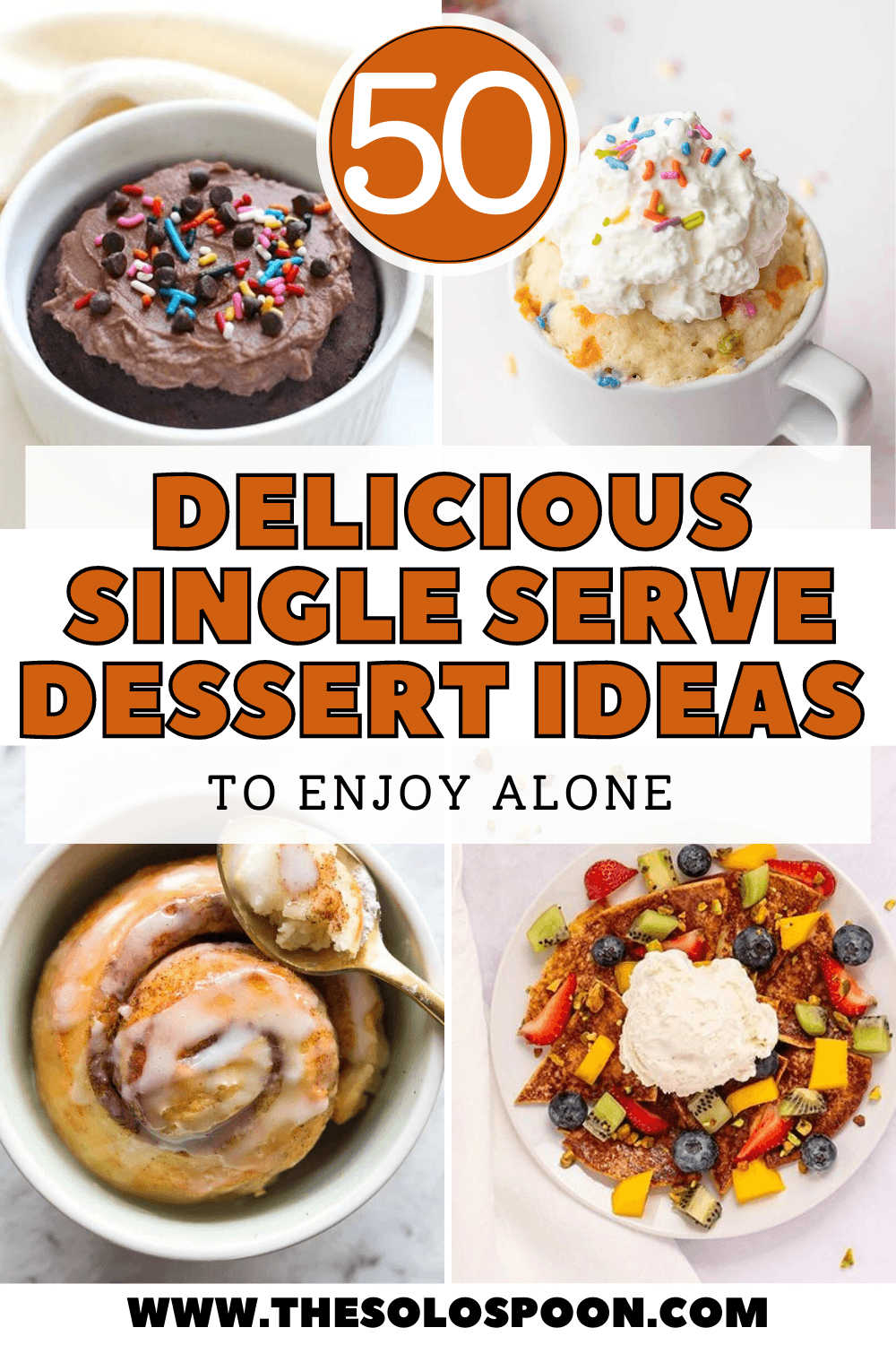 50 Easy Single Serving Desserts You Can Make In Minutes! - The Solo Spoon